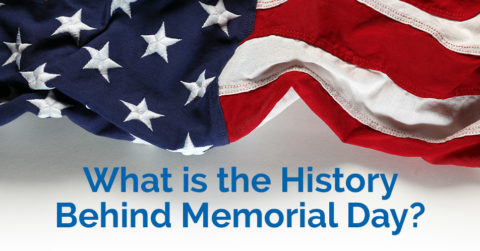 What is the History Behind Memorial Day?